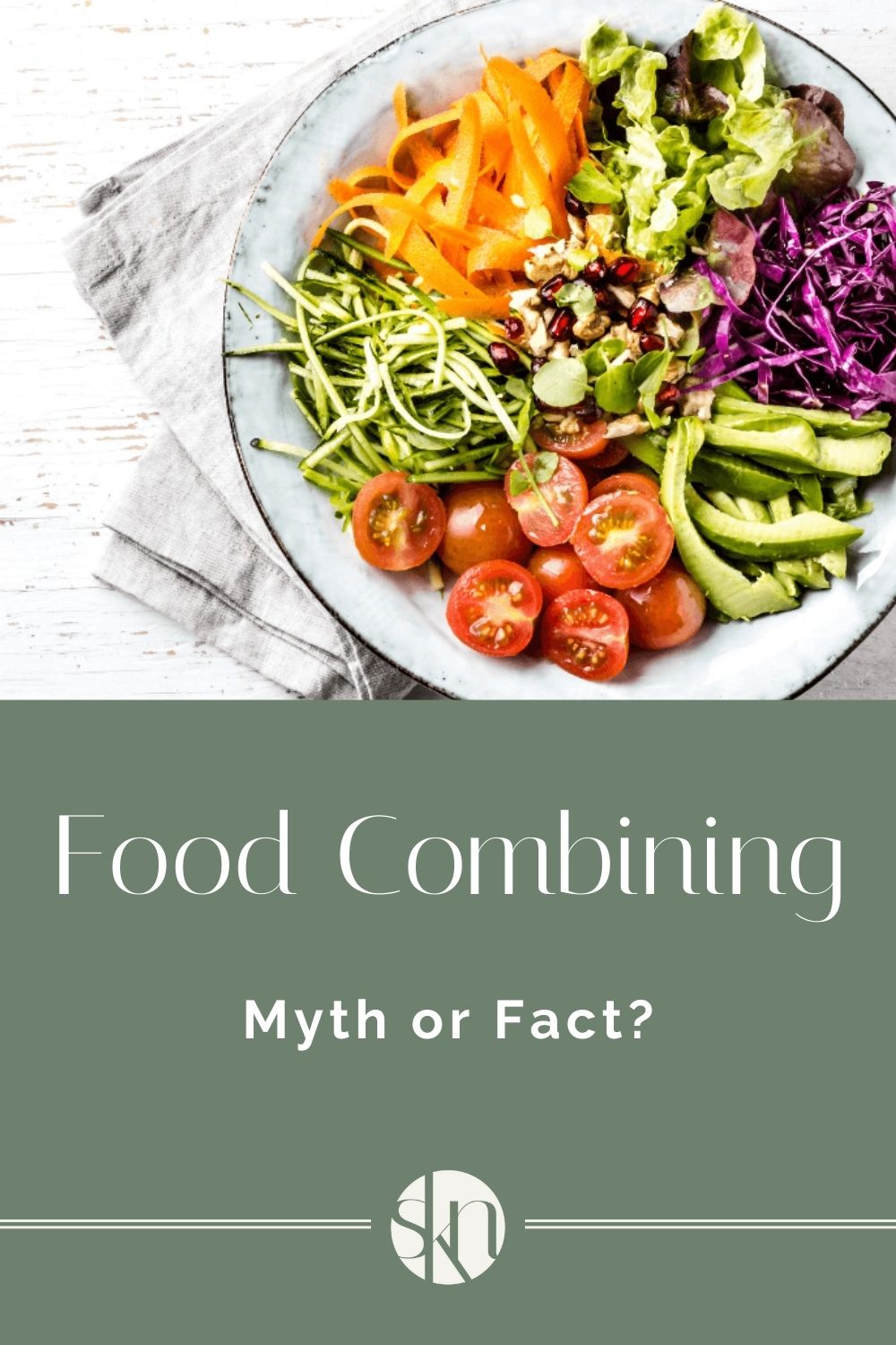 Food Combining: Myth or Fact? - Stephanie Kay Nutrition