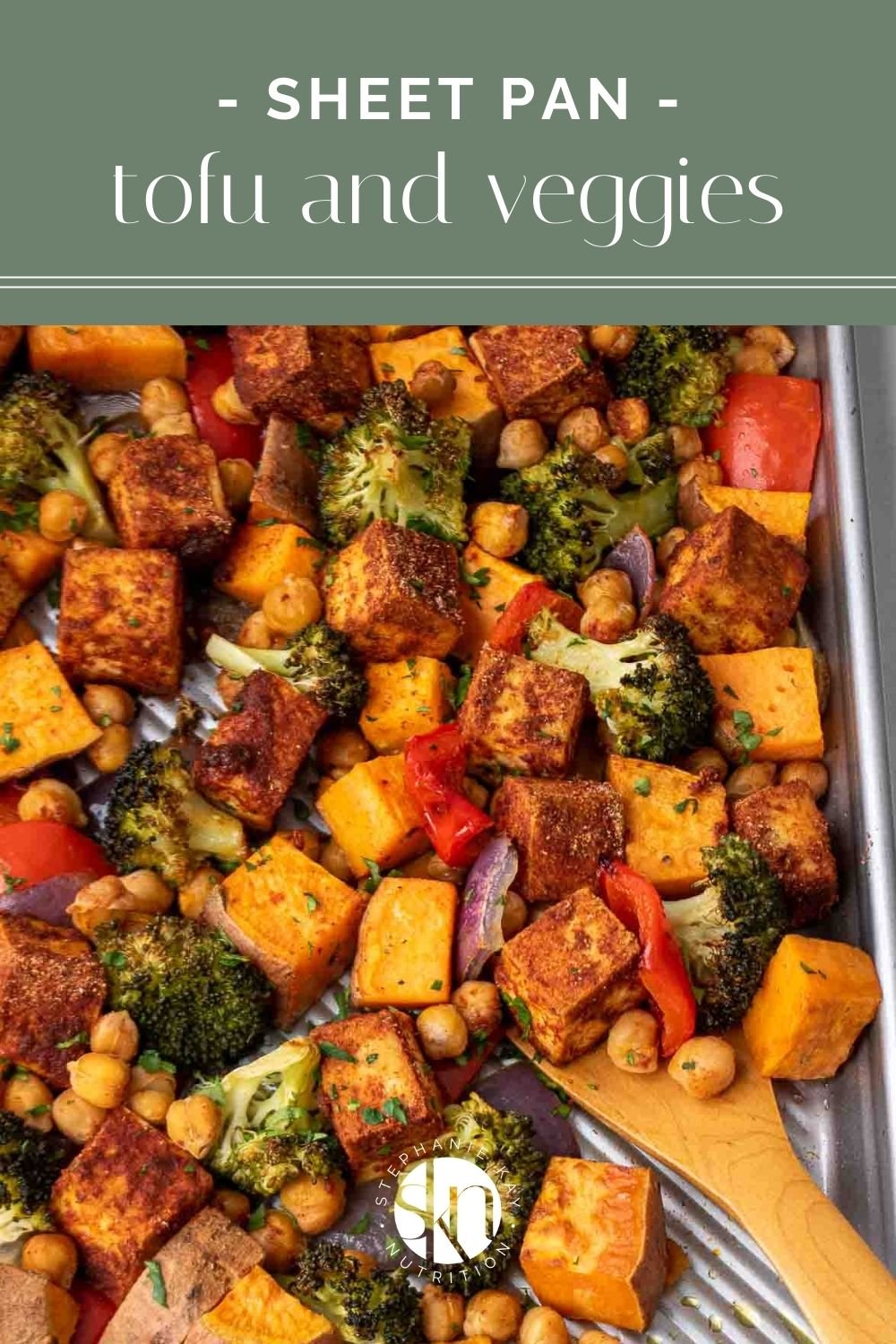 Sheet Pan Tofu and Veggies - Stephanie Kay Nutrition