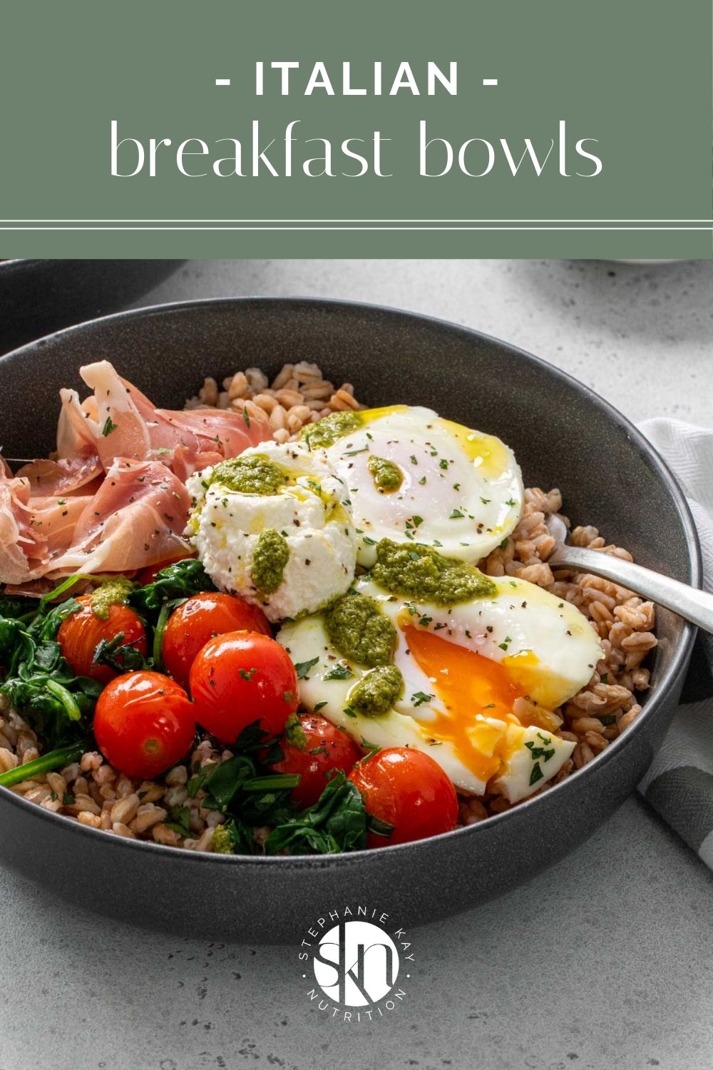 Italian Breakfast Bowl - Stephanie Kay Nutrition